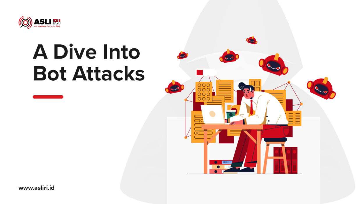 A Dive Into Bot Attacks - ASLI RI - Blog